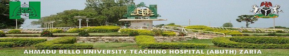 2020/2021 Ahmadu Bello University Teaching Hospital (ABUTH) School of ...