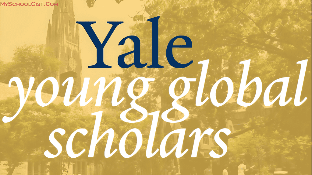 Yale Young Global Scholars Program 2025 for High School Students Worldwide